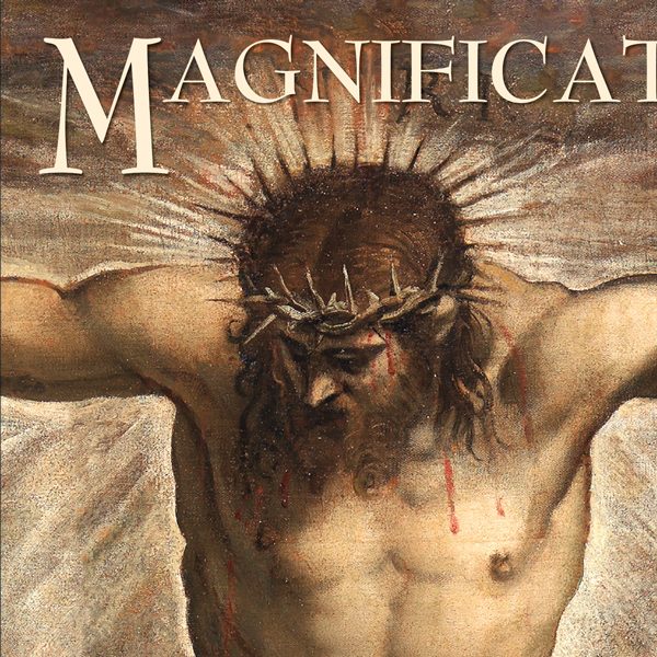 The King of a Kingdom Where Love Is King - Magnificat USA